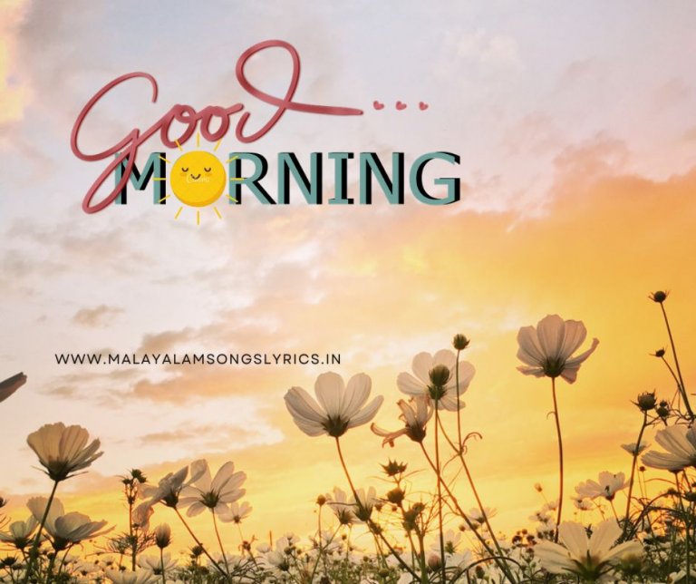 1000 + Beautiful Good Morning Images, Messages and Quotes in Malayalam
