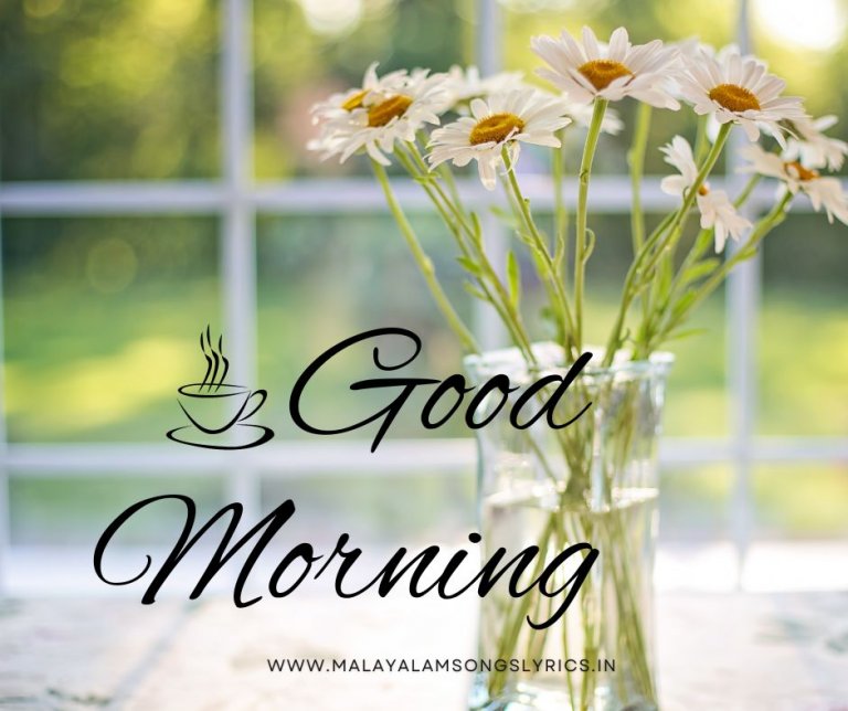 1000 + Beautiful Good Morning Images, Messages and Quotes in Malayalam